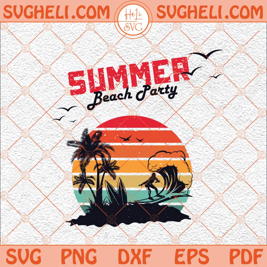 Retro Summer Beach Party Svg Retro Summer Svg Summer Svg