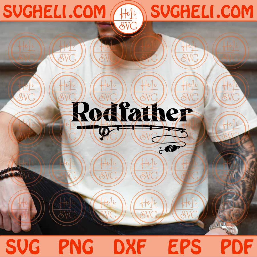 Rodfather Svg Funny Fishing Dad Svg Vintage Rod Father Svg Png
