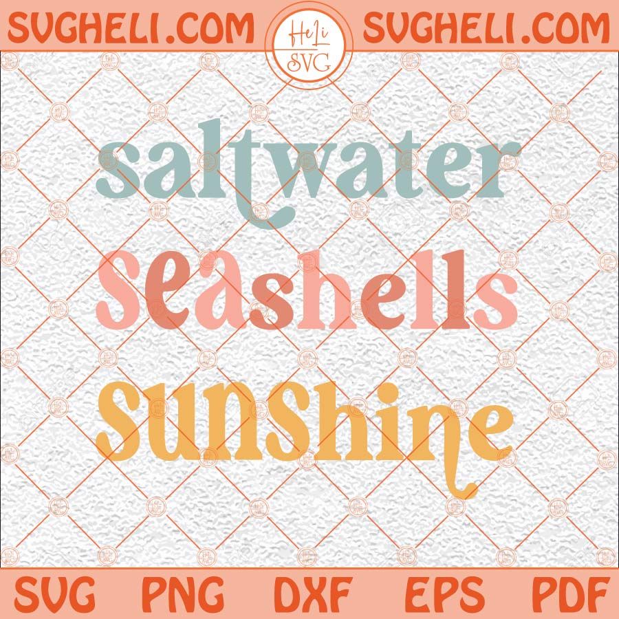 Saltwater Seashells Sunshine Svg Ready For Summer Svg Beach Svg