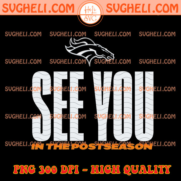 See You In The Divisional Round Denver Broncos Png