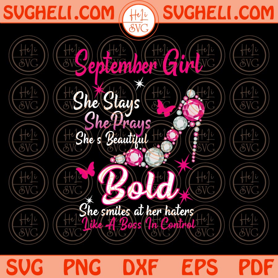 September Girl Svg Diamond shoe She slays She prays beautiful Svg