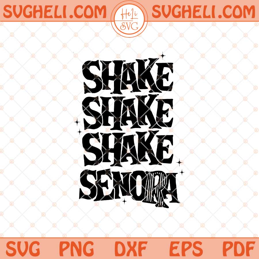 Shake Shake Shake Senora Svg Funny Retro Halloween Svg