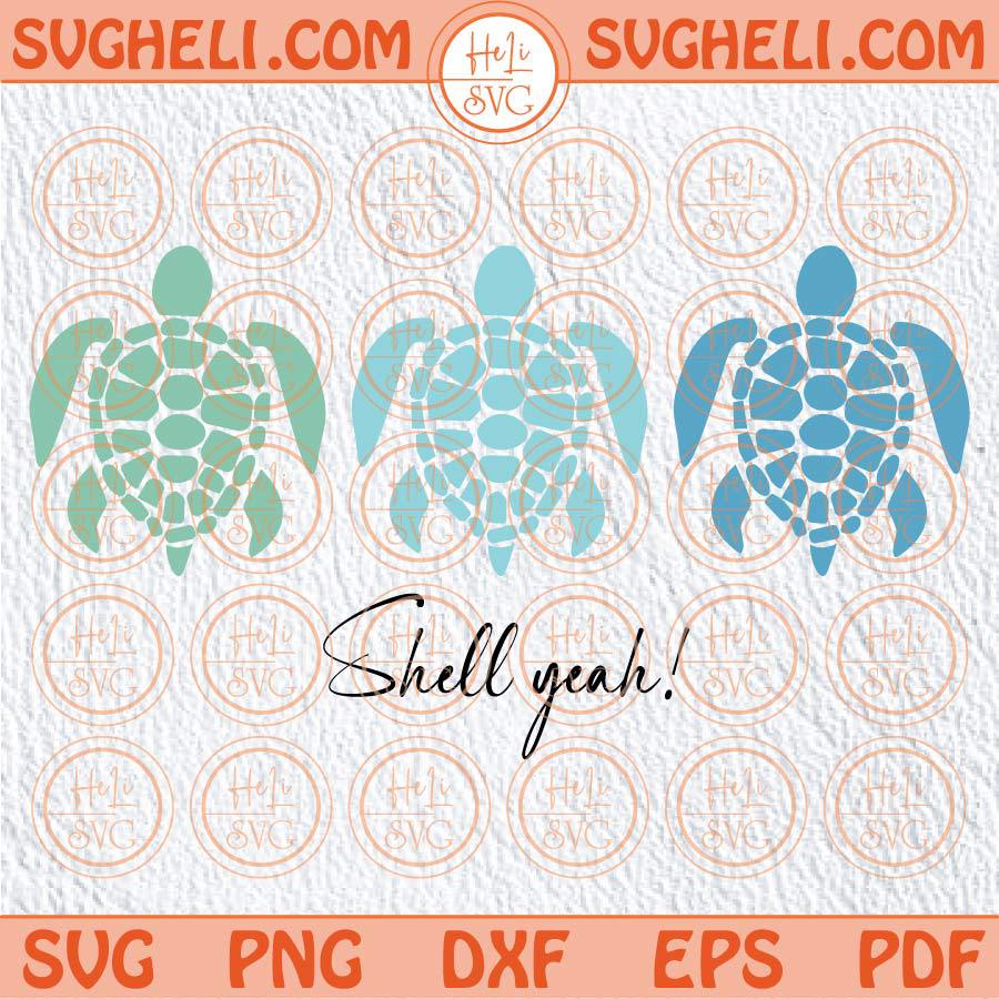 Shell Yeah Svg Turtle Ocean Sun Svg Summer Beach Svg Beach Bum
