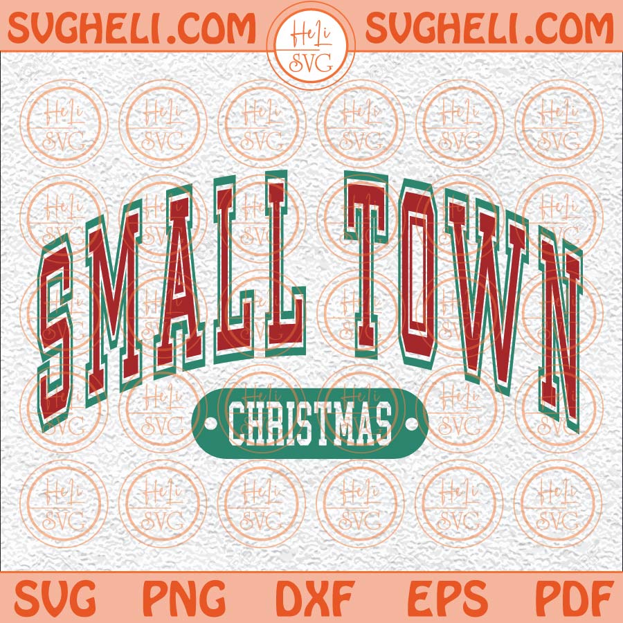 Small Town Christmas Svg Hometown Christmas Svg Christmas Svg