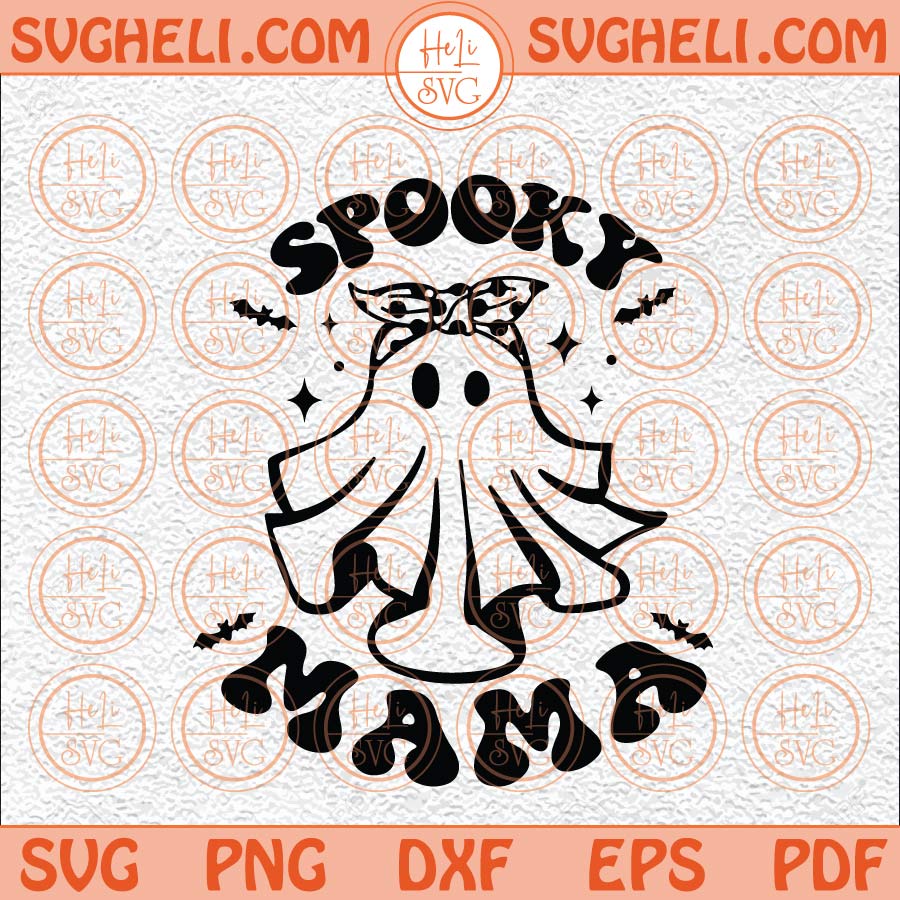 Spooky Mama Svg Spooky Mom Svg Halloween Mama Svg Mom Life Svg