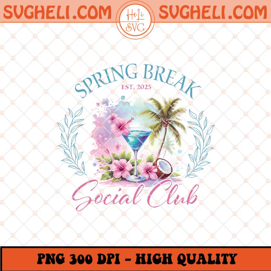 Spring Break Social Club Png Spring Break 2025 Png