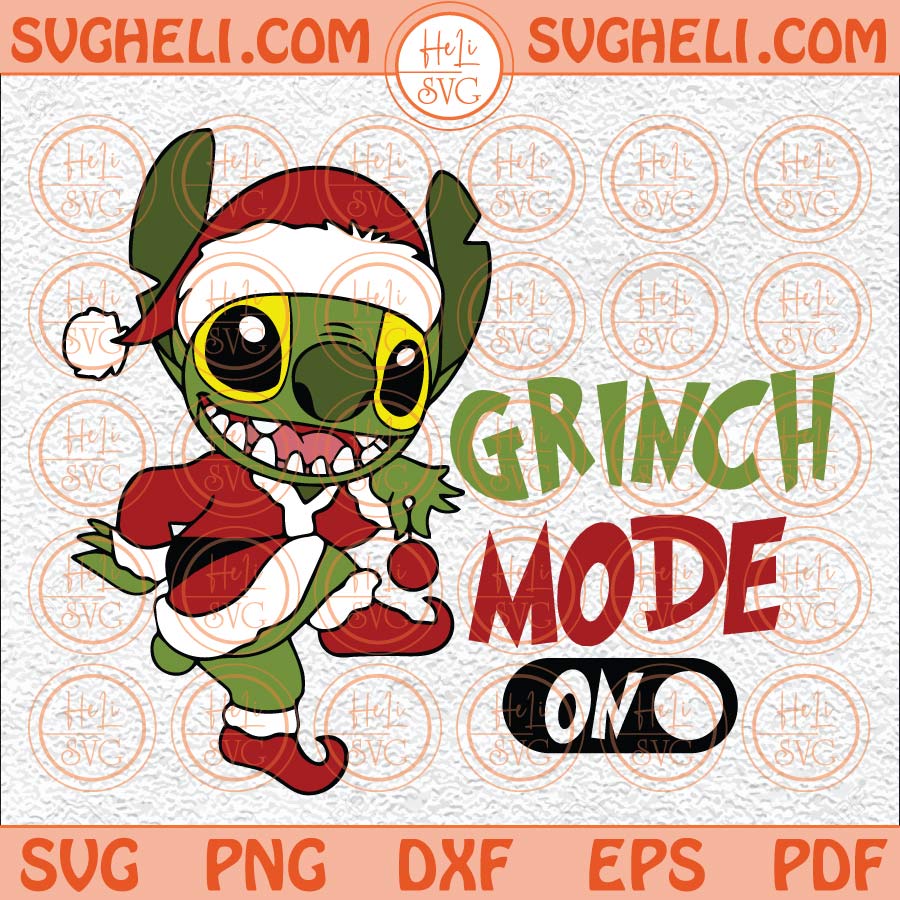 Stitch Grinch Mode On Svg Santa Stitch Christmas Mode On Svg