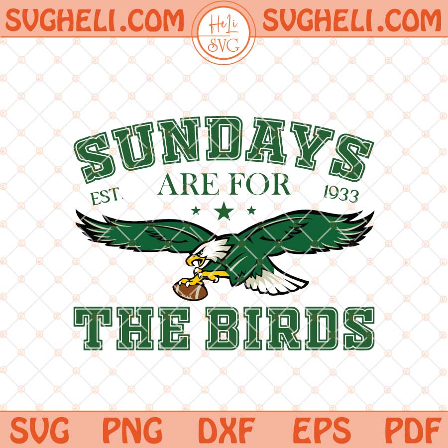 Sundays Are For The Birds Svg Bird Gang Football Sunday Svg