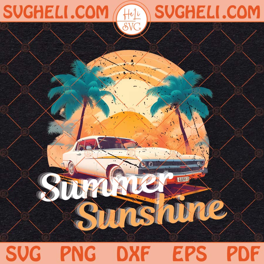 Sunshine Svg Retro Vintage Vacation Summer Svg Summer Svg