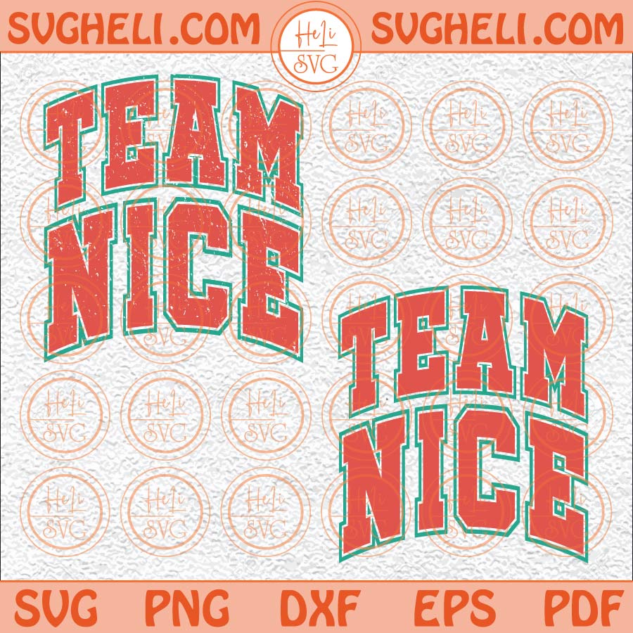 Team Nice Varsity Svg Team Nice Svg Christmas Vibes Svg Funny Svg