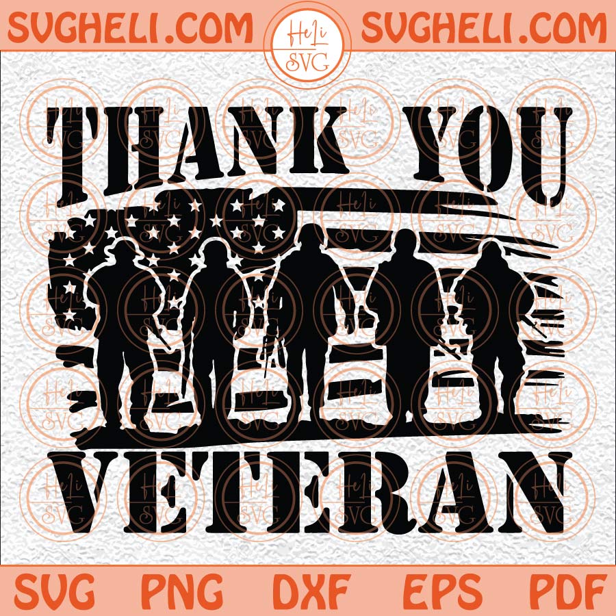 Thank You Veteran Svg Veteran Day Svg Veteran Dad Svg Veterans Svg