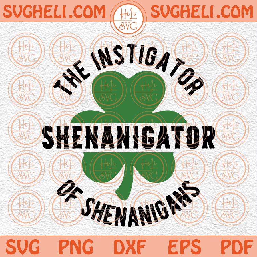 The Instigator Shenanigator Of Shenanigans Svg Retro St Pattys Svg