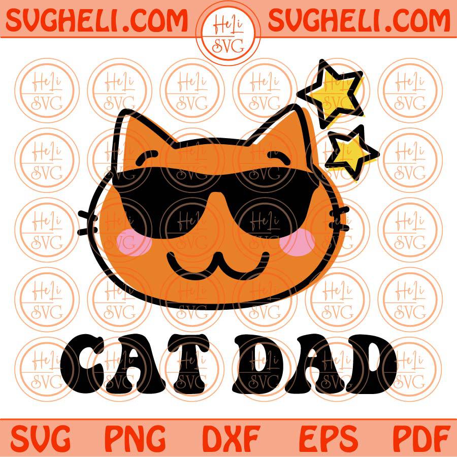 The Original Cat Dad Svg Cat Daddy Svg Funny Father's Day Svg Png