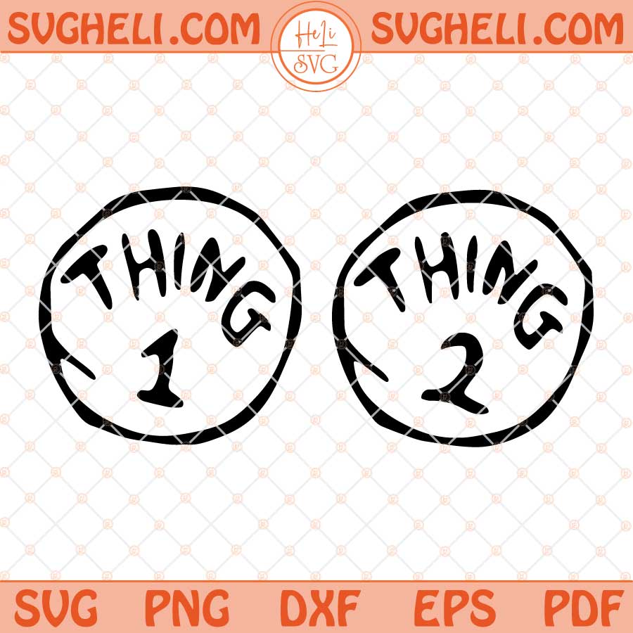 Thing 1 Thing 2 Svg Thing 1 Svg Thing 2 Svg Thing One Svg