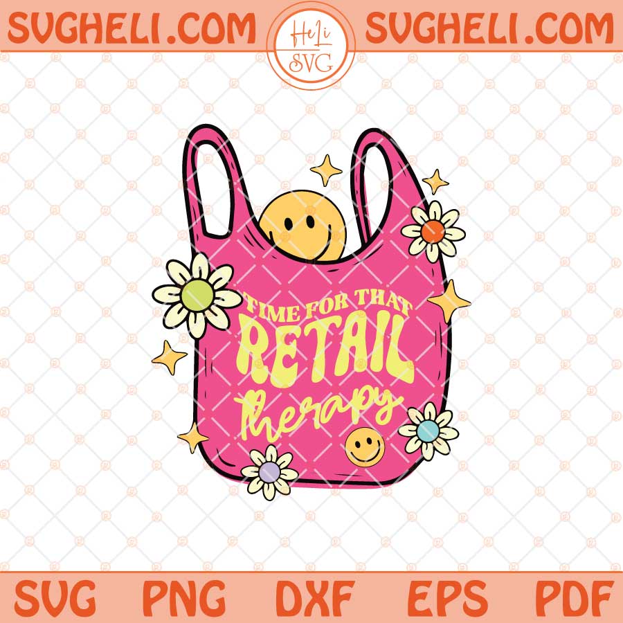 Time For That Retail Therapy Svg Funny Quote Svg