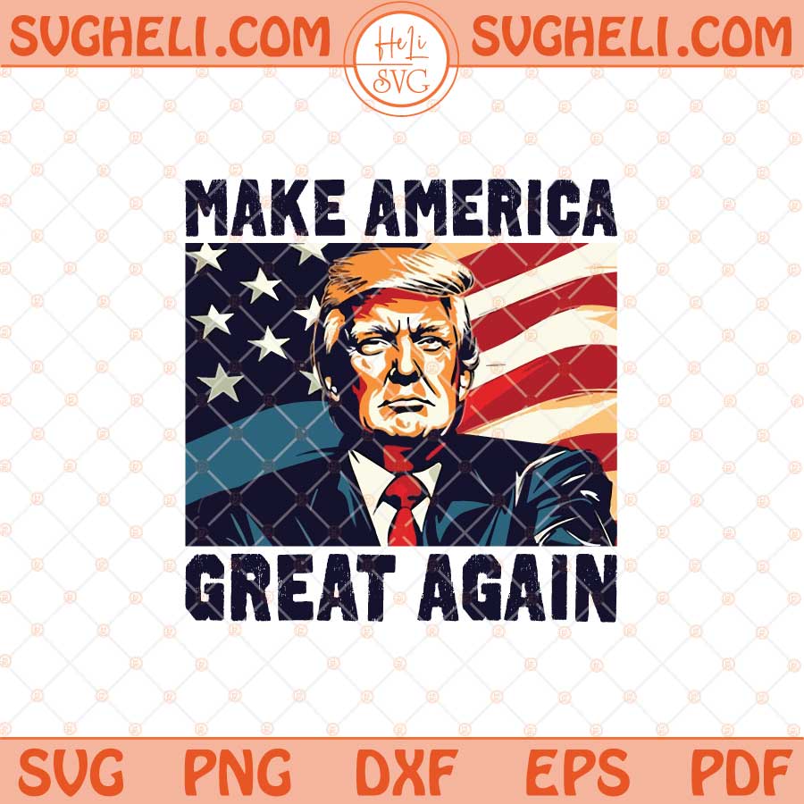 Trump Make America Great Again Svg Republican 2024 Svg