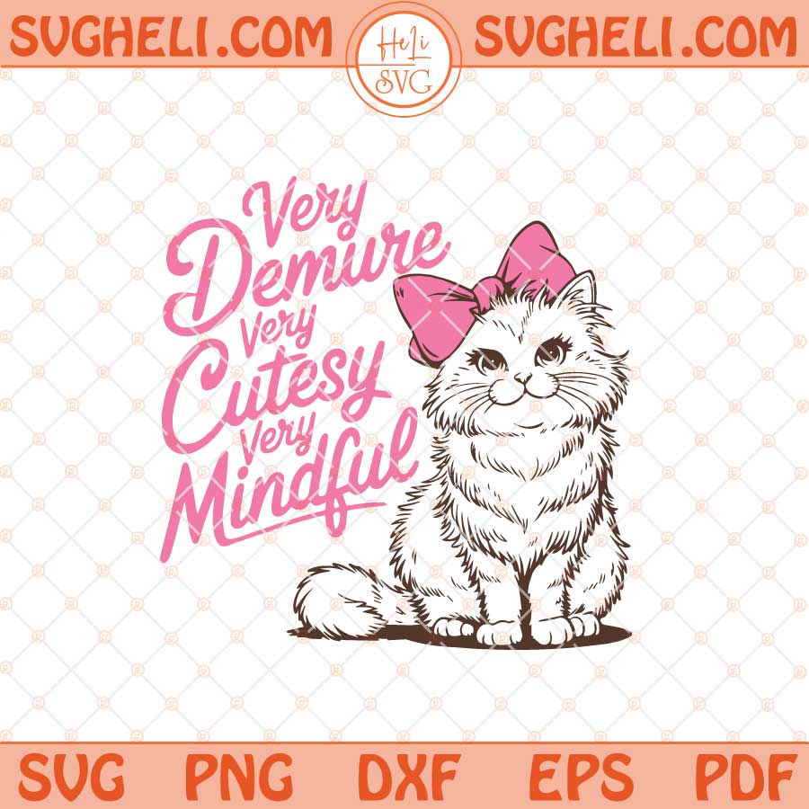 Very Demure Very Cutesy Very Mindful Svg Cat Mom Svg