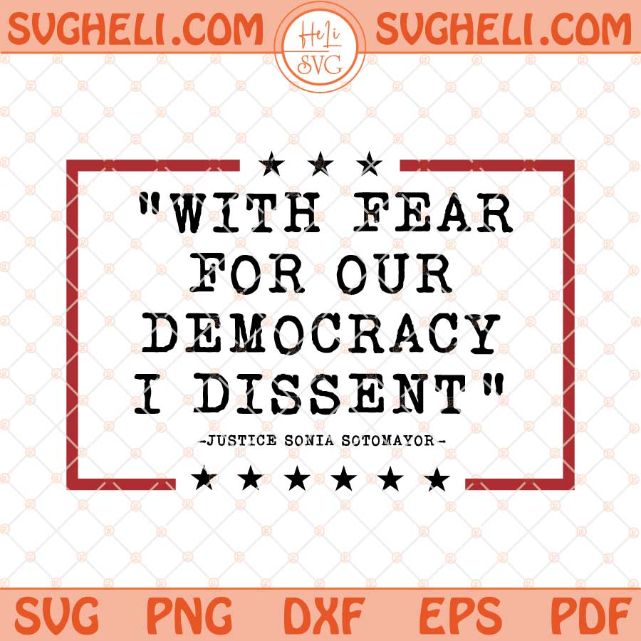 With Fear For Our Democracy I Dissent Svg Democracy Svg