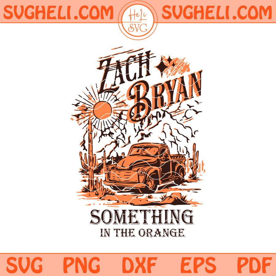 Zach Bryan Something In The Orange Svg Vintage Zach Bryan Svg Png
