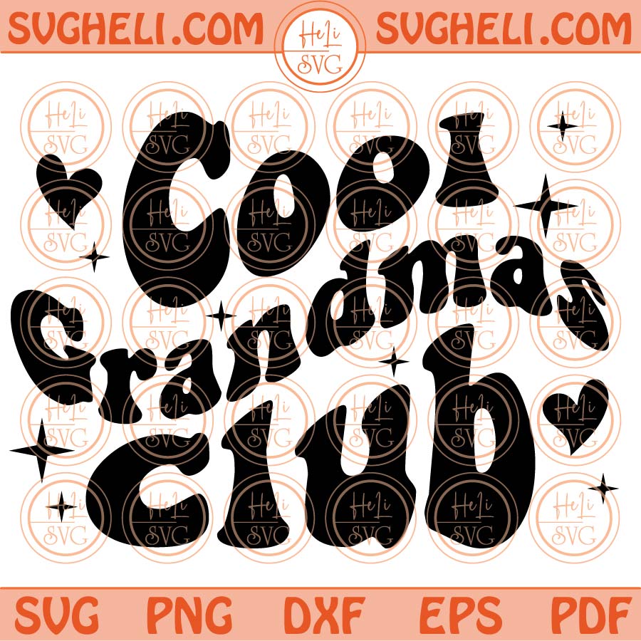 Cool Grandmas Club Svg Cool Grandma Svg Grandma Quotes Svg Png