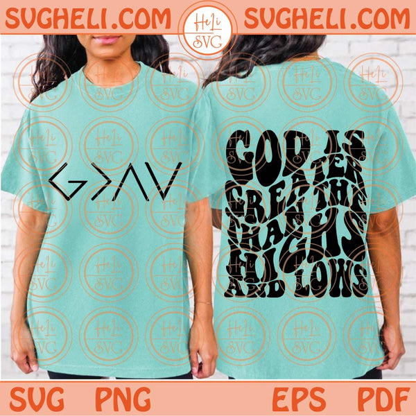 God is Greater Than the Highs and Lows Svg Retro Bible Quote Svg Png