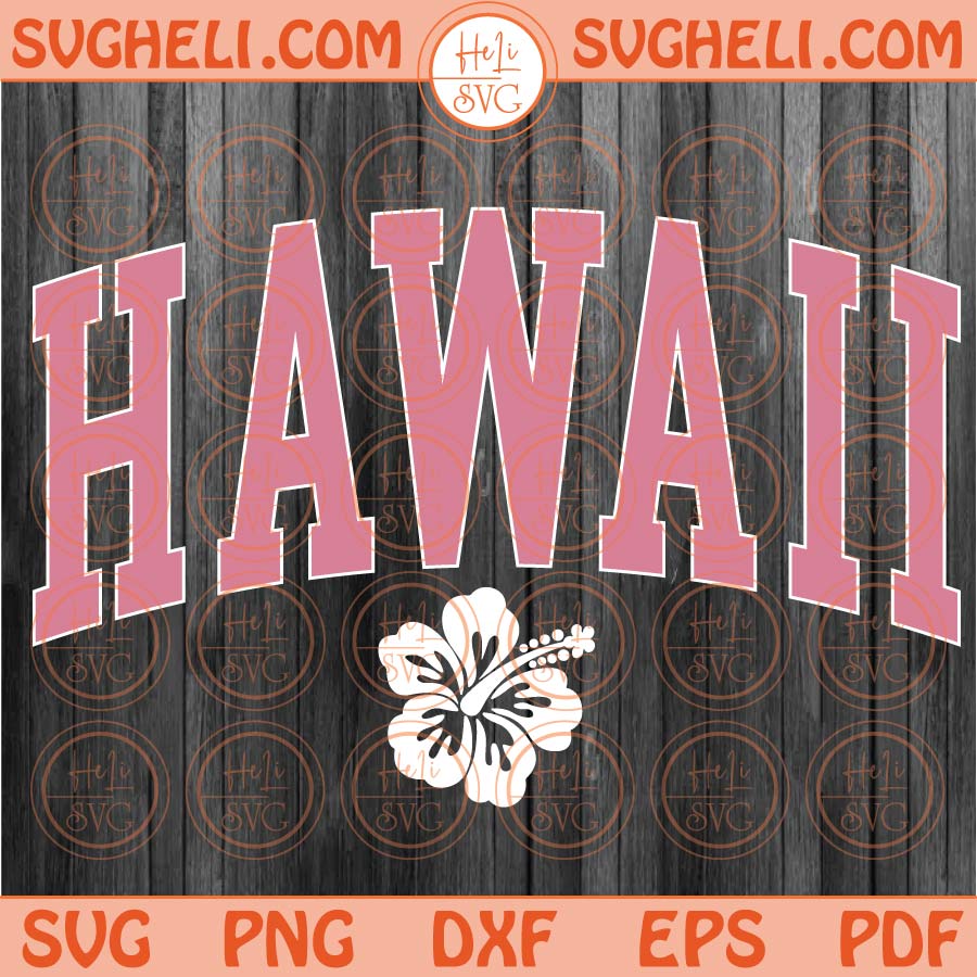 Hawaii Svg Summer Beach Hawaii Hibiscus Flower Svg Honolulu Svg Png