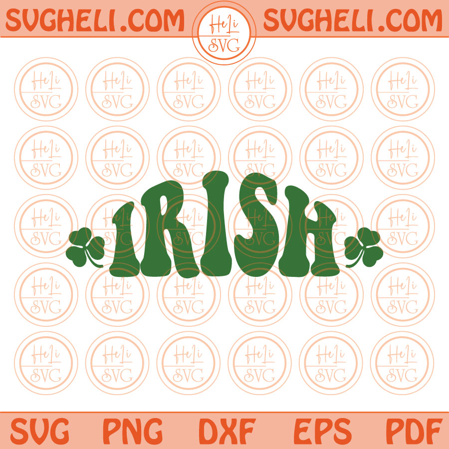Irish Svg Saint Patricks Day Irish Four Leaf Clover St Patricks Png