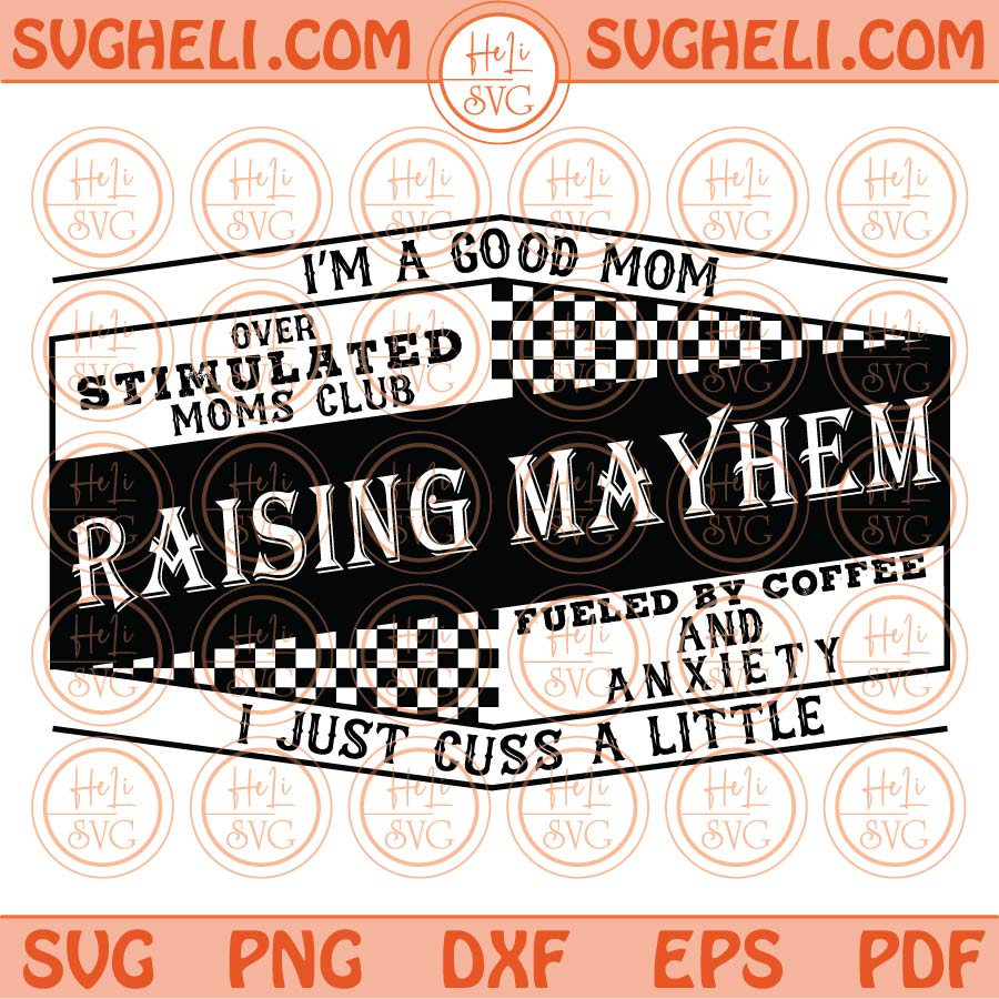 Raising Mayhem Svg Mom Life Svg Mom Quote Svg Png Sublimation